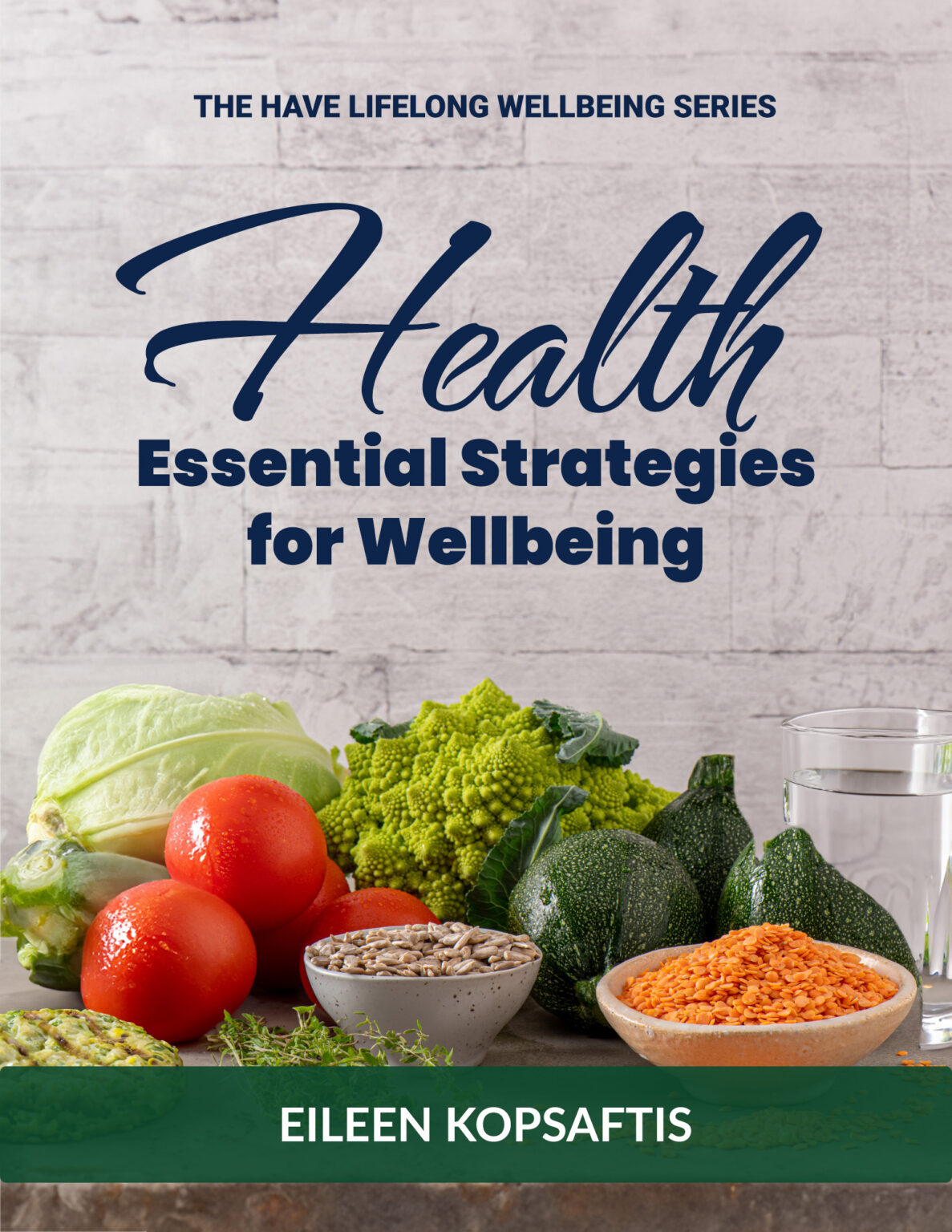 Have Lifelong Wellbeing E-Book Series – Have Lifelong Wellbeing